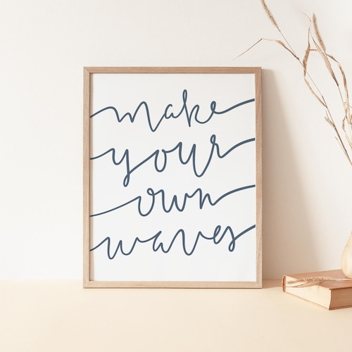 Make Waves Print Printable Quote Wall Art Coastal Wall Art - Etsy
