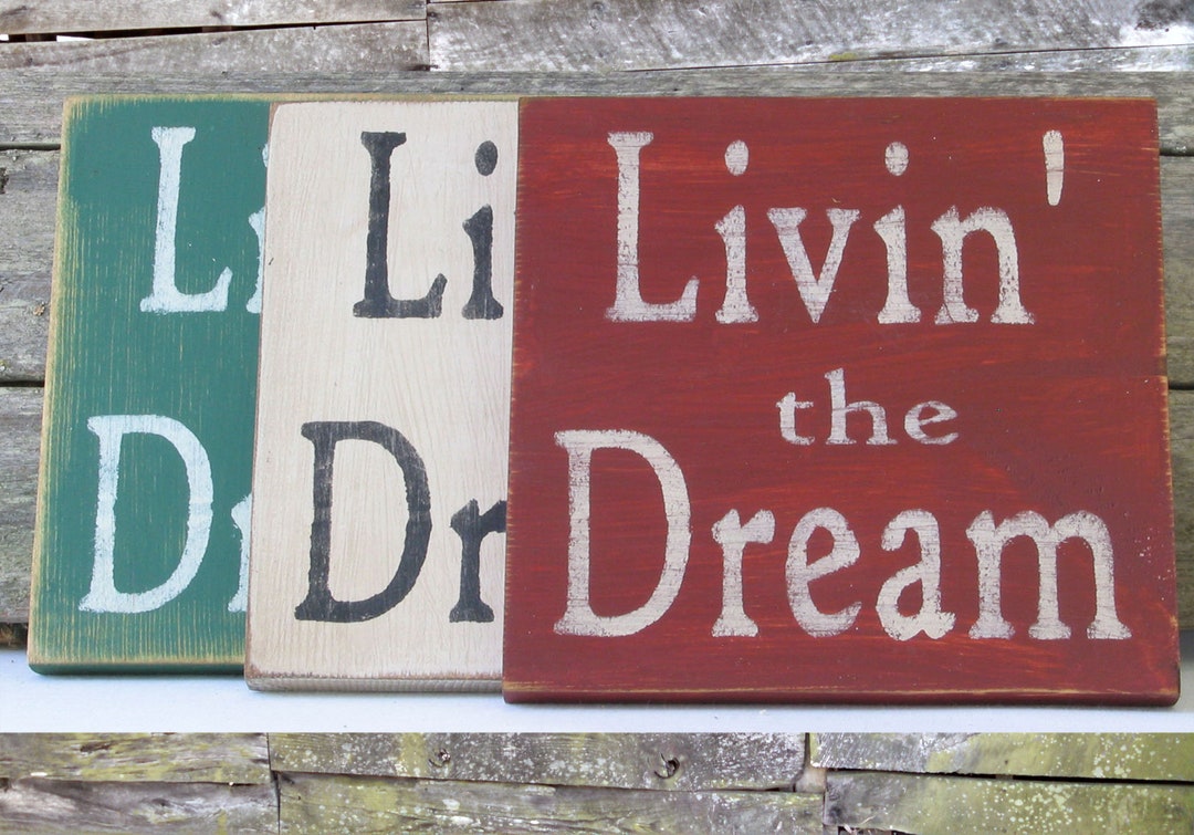 Livin' the Dream Wooden Sign, Livin' the Dream Distressed Sign, Livin ...