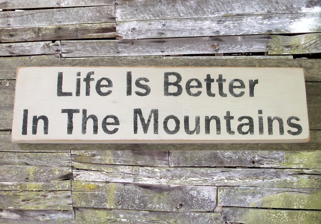 Life is Better in the Mountains Wooden Sign, Life is Better in the ...