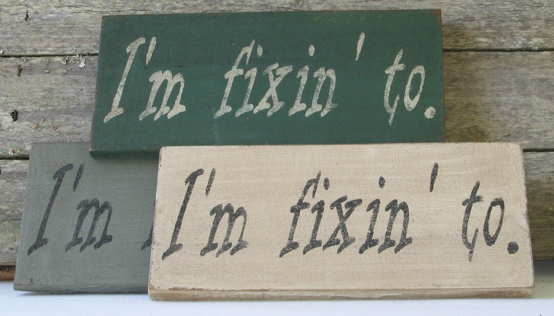 I'm Fixin' to Wall Sign - Etsy