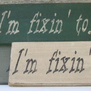 I'm Fixin' to Wall Sign - Etsy