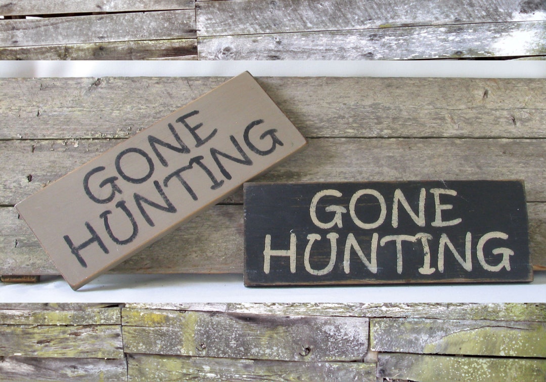 Gone Hunting Wooden Sign - Etsy