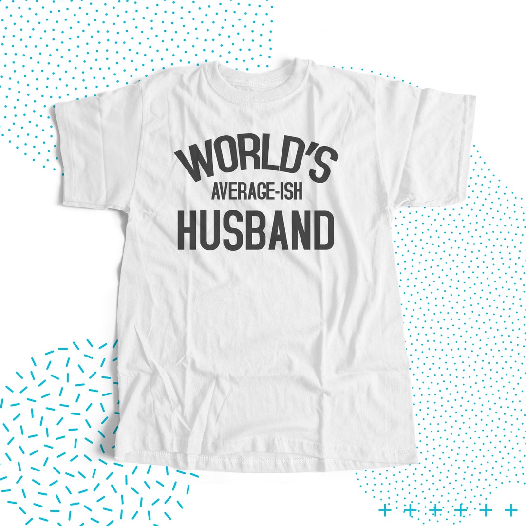 World's Average-ish Husband Funny Gift for Husbands - Etsy