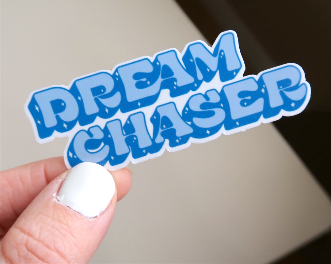 Dream Chaser Sticker 3” - Manifest, Vinyl Waterproof Sticker, Laptop ...
