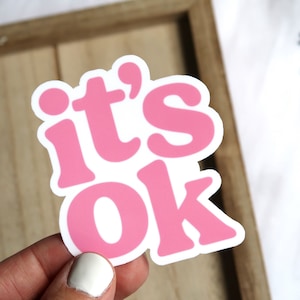 It’s OK Sticker for Hydroflask - Waterproof Sticker - Sticker for Teen ...
