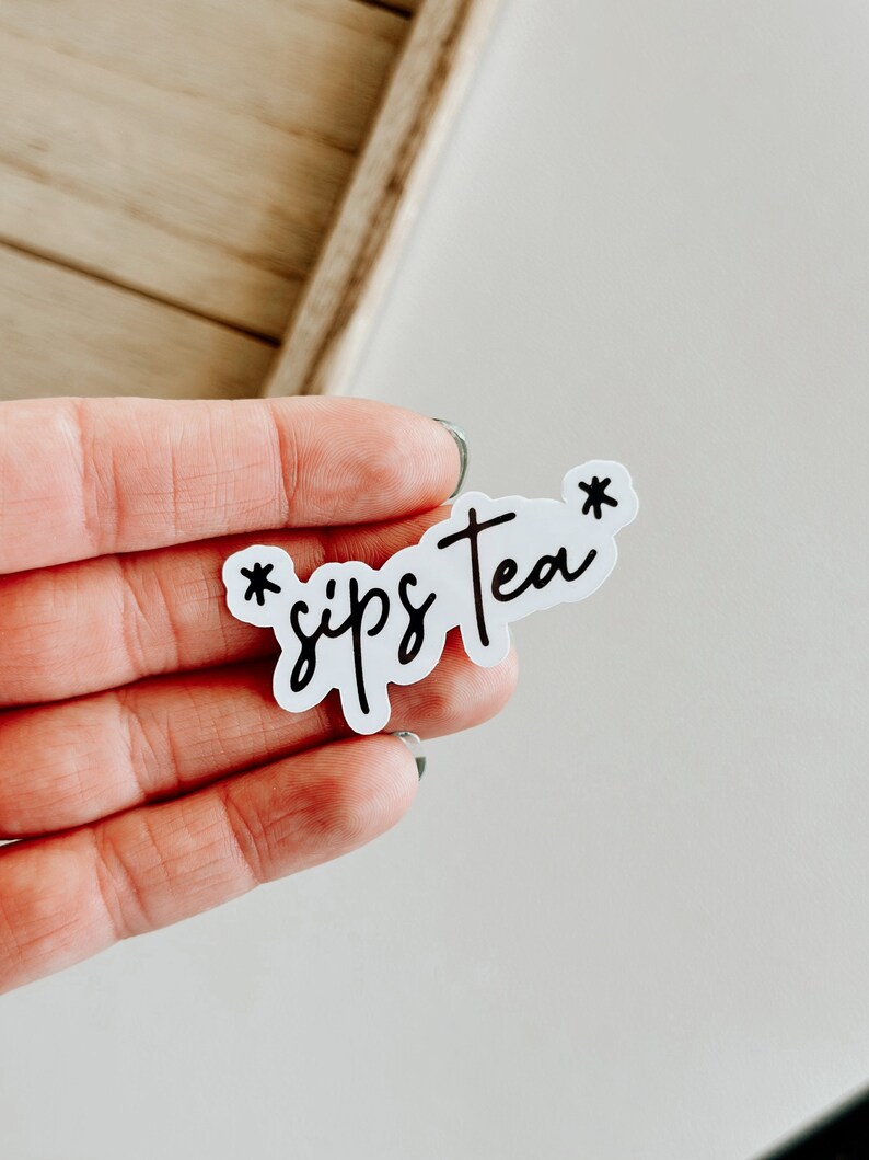 Sips Tea Vinyl Sticker Funny Water Bottle Sticker Hand - Etsy