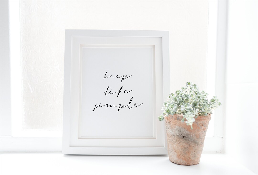 Keep Life Simple Print, Inspirational Quote, Minimalist Art (digital ...
