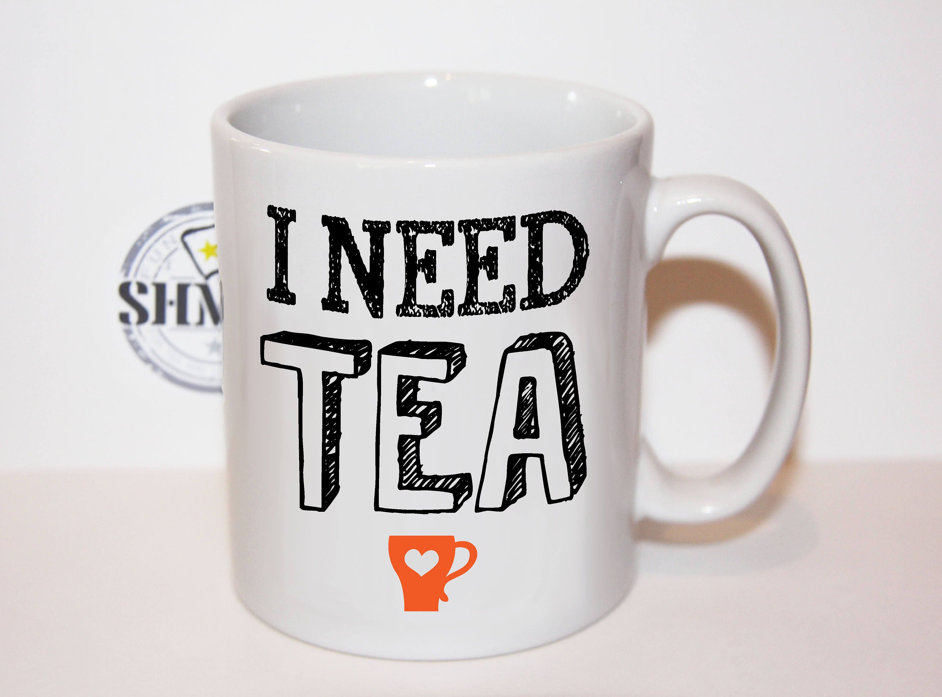 Shmug Personalised Fun Mug I Need Tea Slogan Gift for Him or Her Tea ...