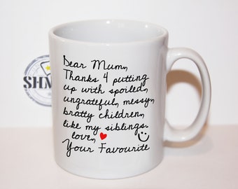 Dear Mom Thanks for Putting up With A Spoiled Child Coffee Mug - Etsy