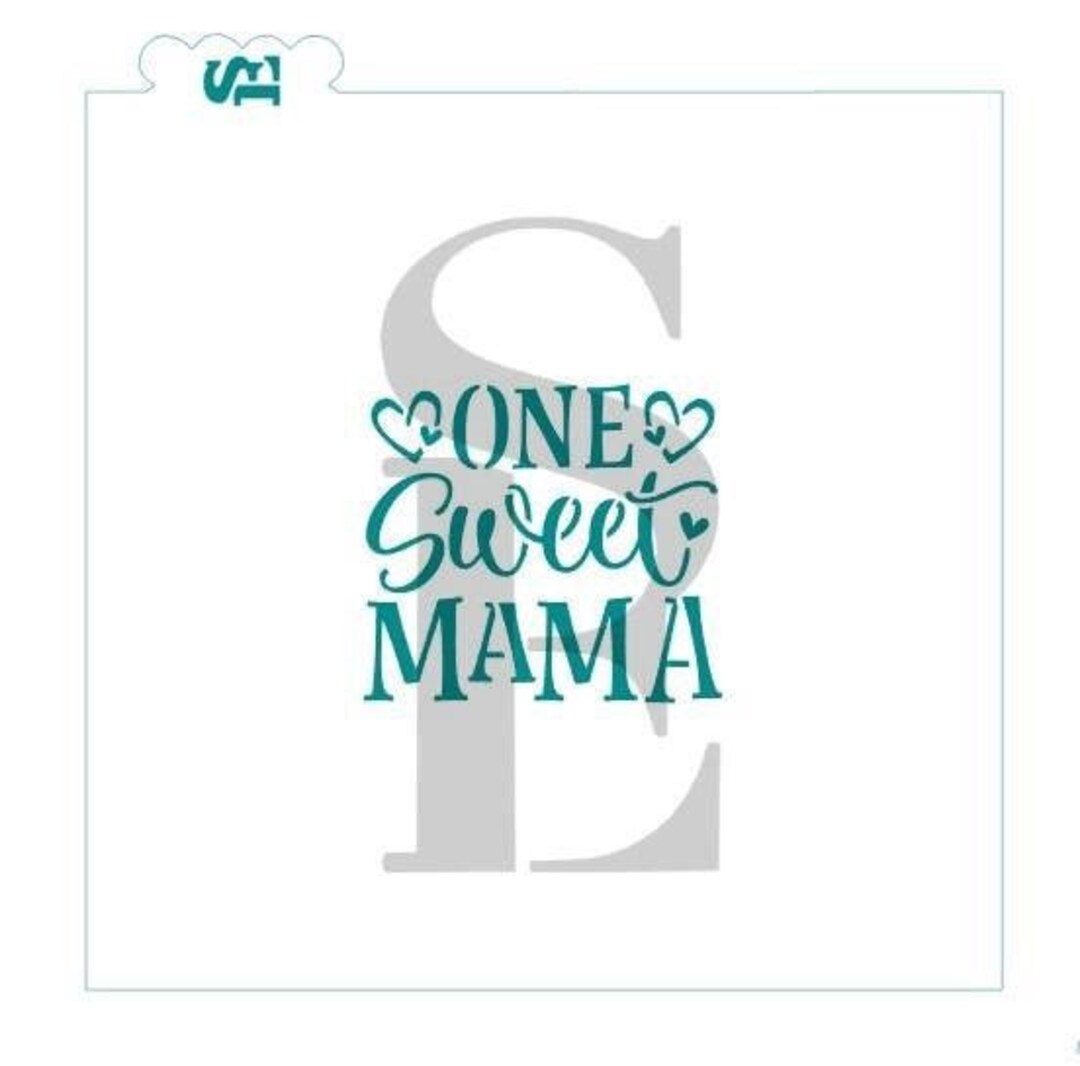 FAST SHIPPING!! One Sweet Mama Stencil, Mother's Days Stencil,mother's ...