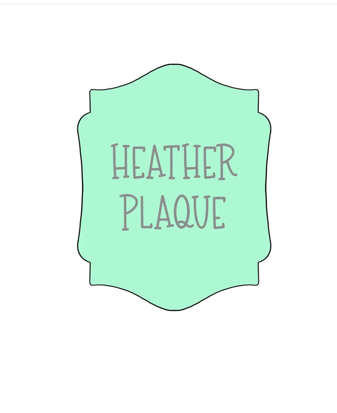 FAST SHIPPING!!! Heather Plaque Cookie Cutter by Minted Prints, Plaque ...