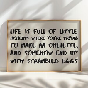 Funny Life Wall Art, Motivational Art Print, Omelette Scrambled Eggs ...