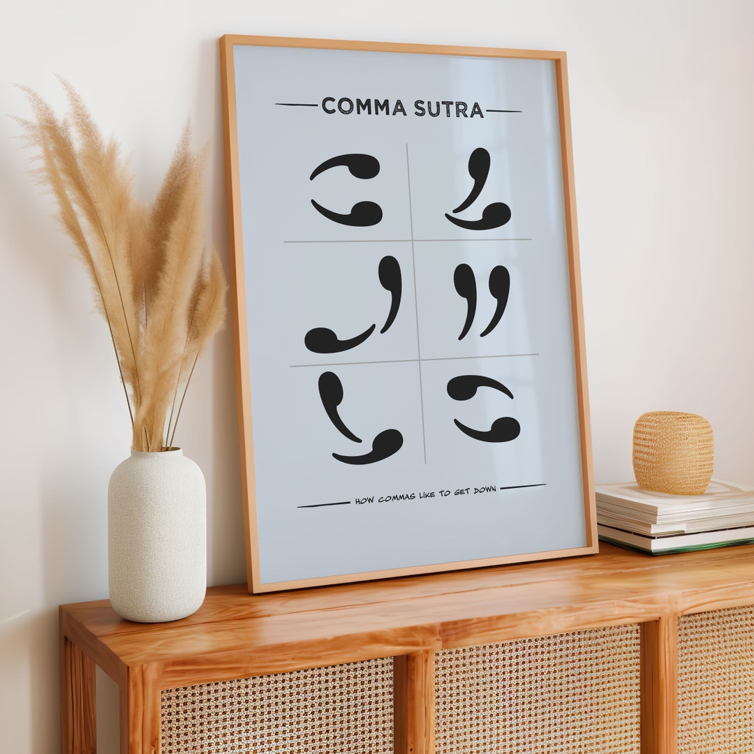 Comma Sutra Poster, Funny Grammar Poster, Punctuation Artwork, Bedroom Wall Art, Kama Sutra Art ...