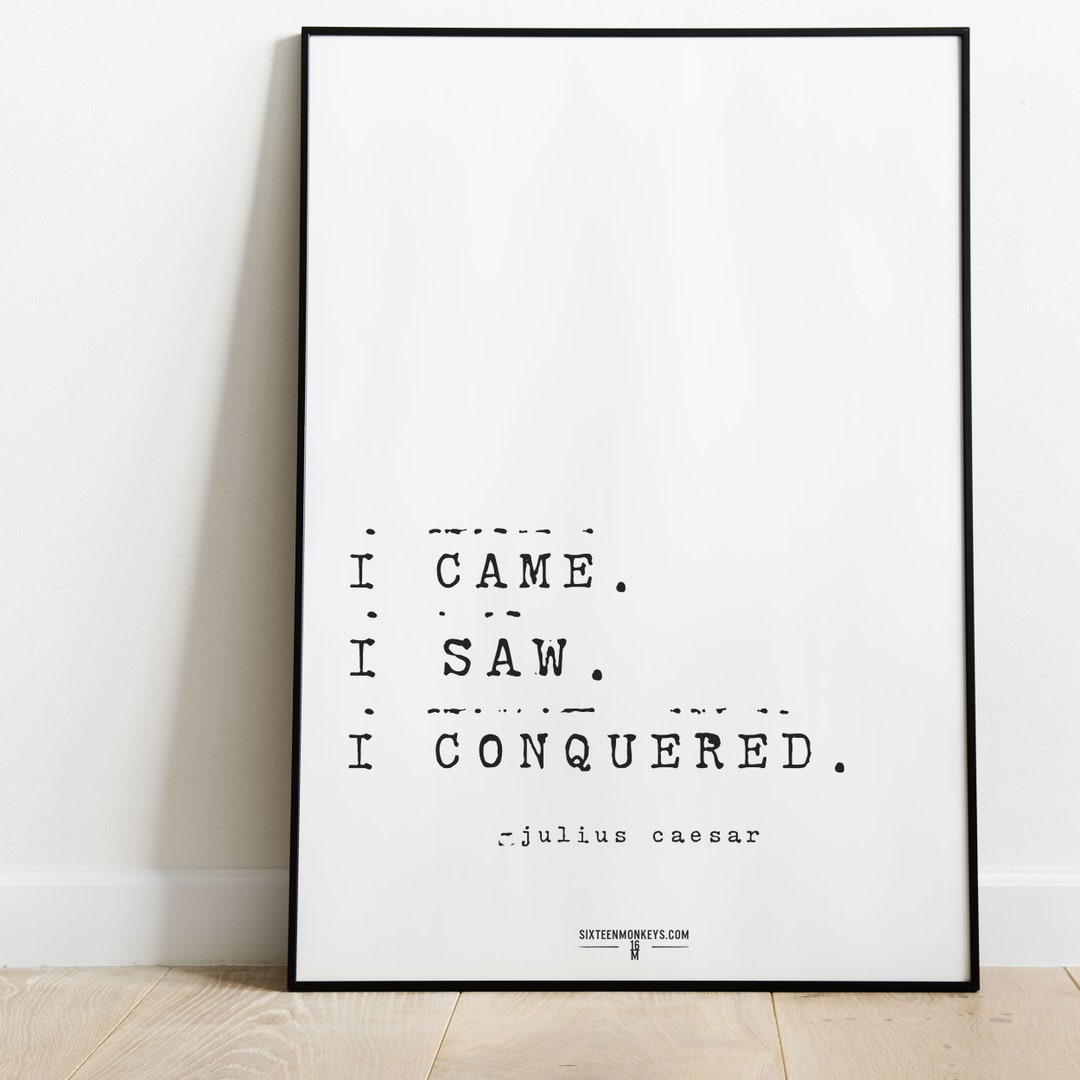 Julius Caesar I Conquered Art Print. Digital Download. War - Etsy