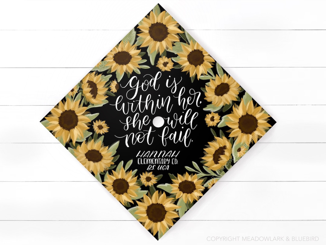 Sunflower Graduation Cap Topper - Custom Quote - Hand Lettered Design ...