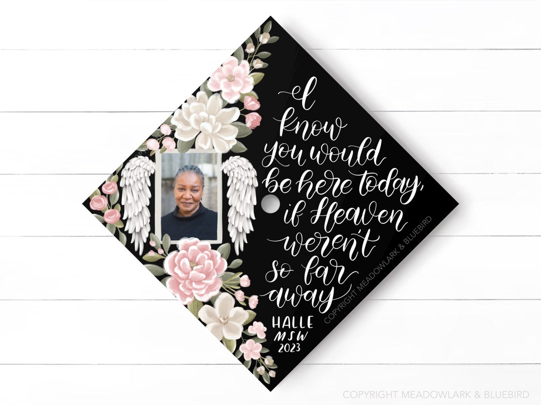 Custom Memorial Photo Graduation Cap Topper - Custom Quote - Hand ...