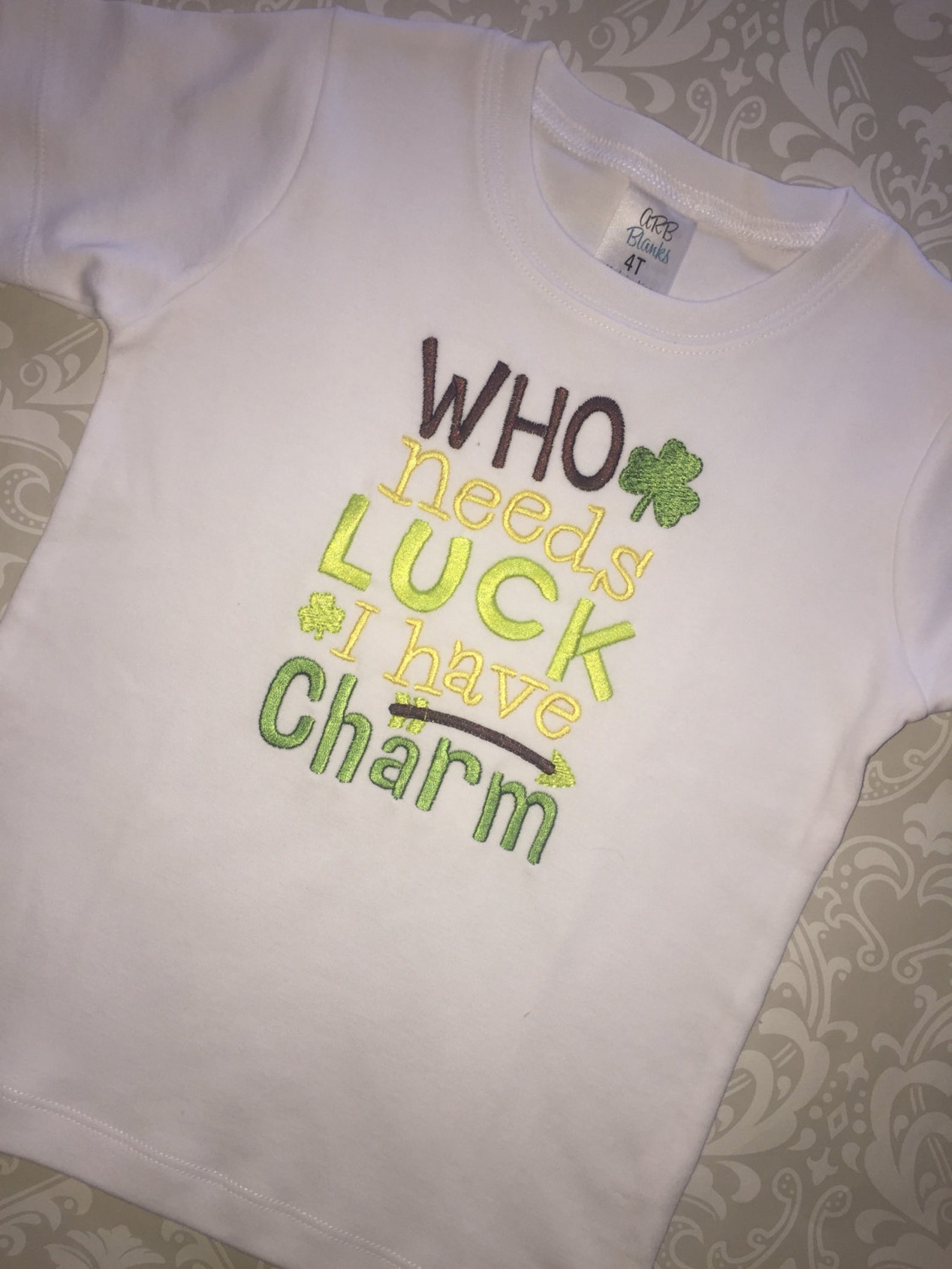 Who Needs Luck I Have Charm Embroidered St Patrick's Day - Etsy