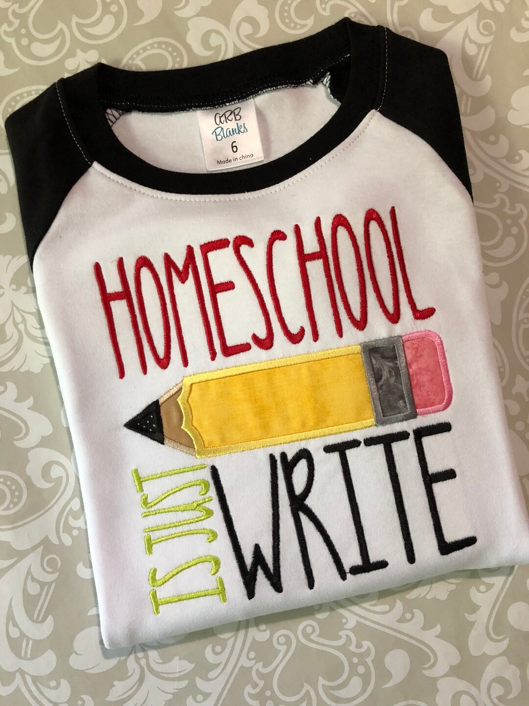 Homeschool Back to School Shirt, Homeschool is Just Write Applique ...