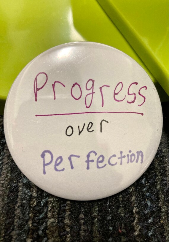 Progress Over Perfection Pin - Etsy