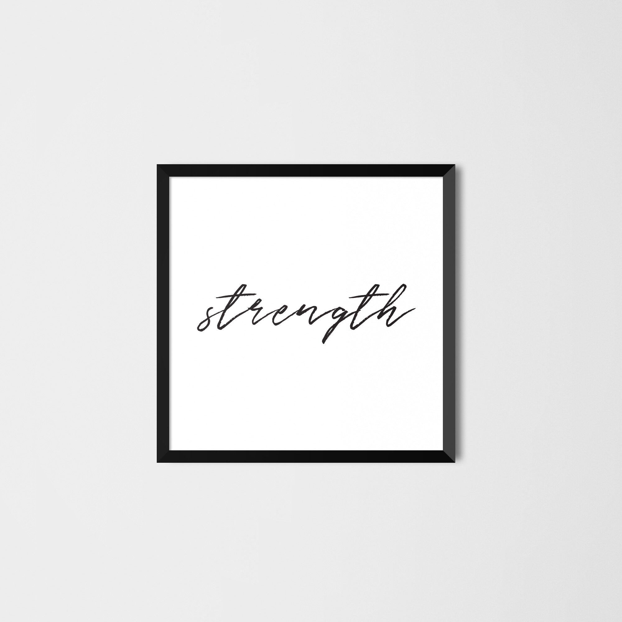 Strength Print, 8 Sizes Included, Strength Printable, Strength Quote ...