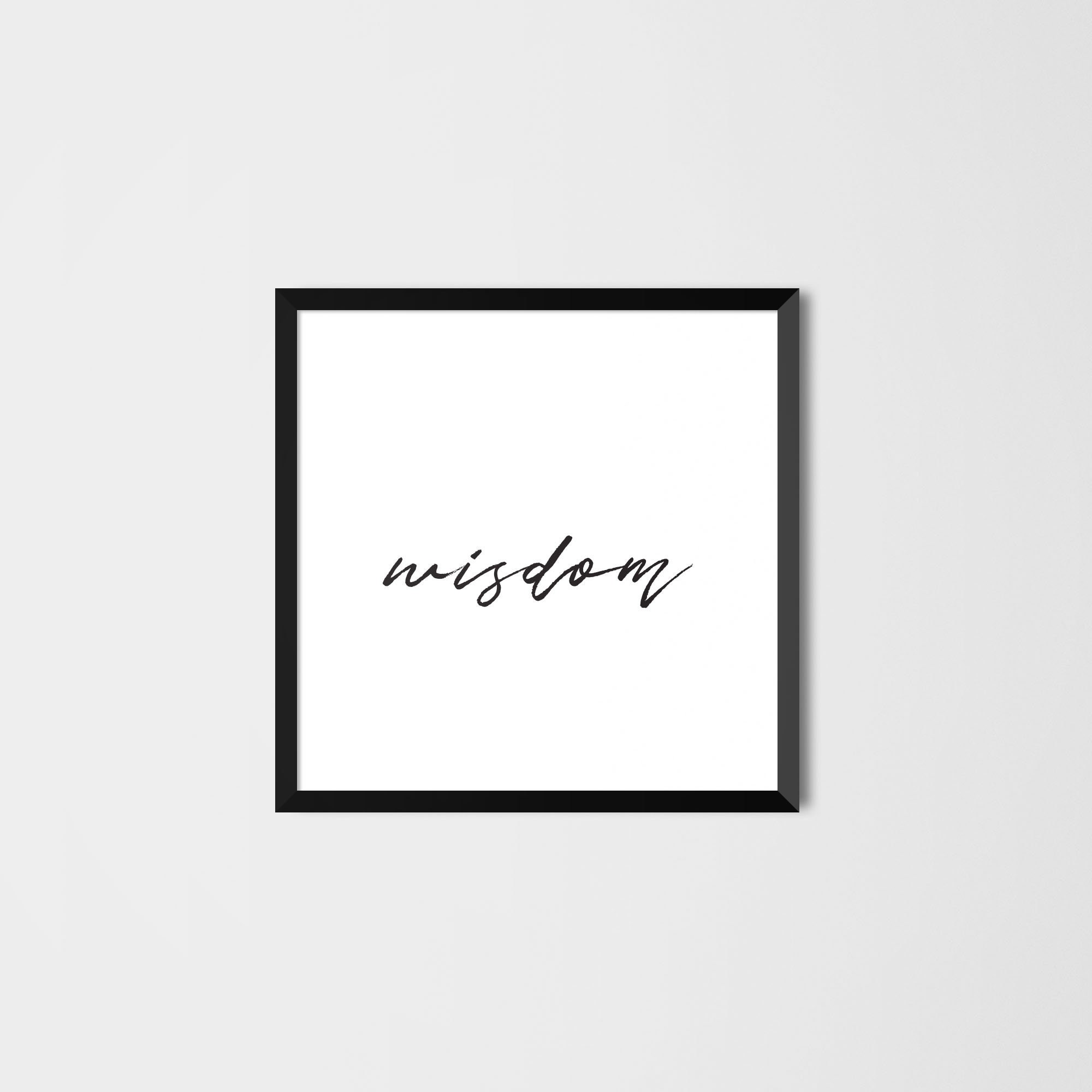 Wisdom Print, 8 Sizes Included, Wisdom Printable, Wisdom Quote ...