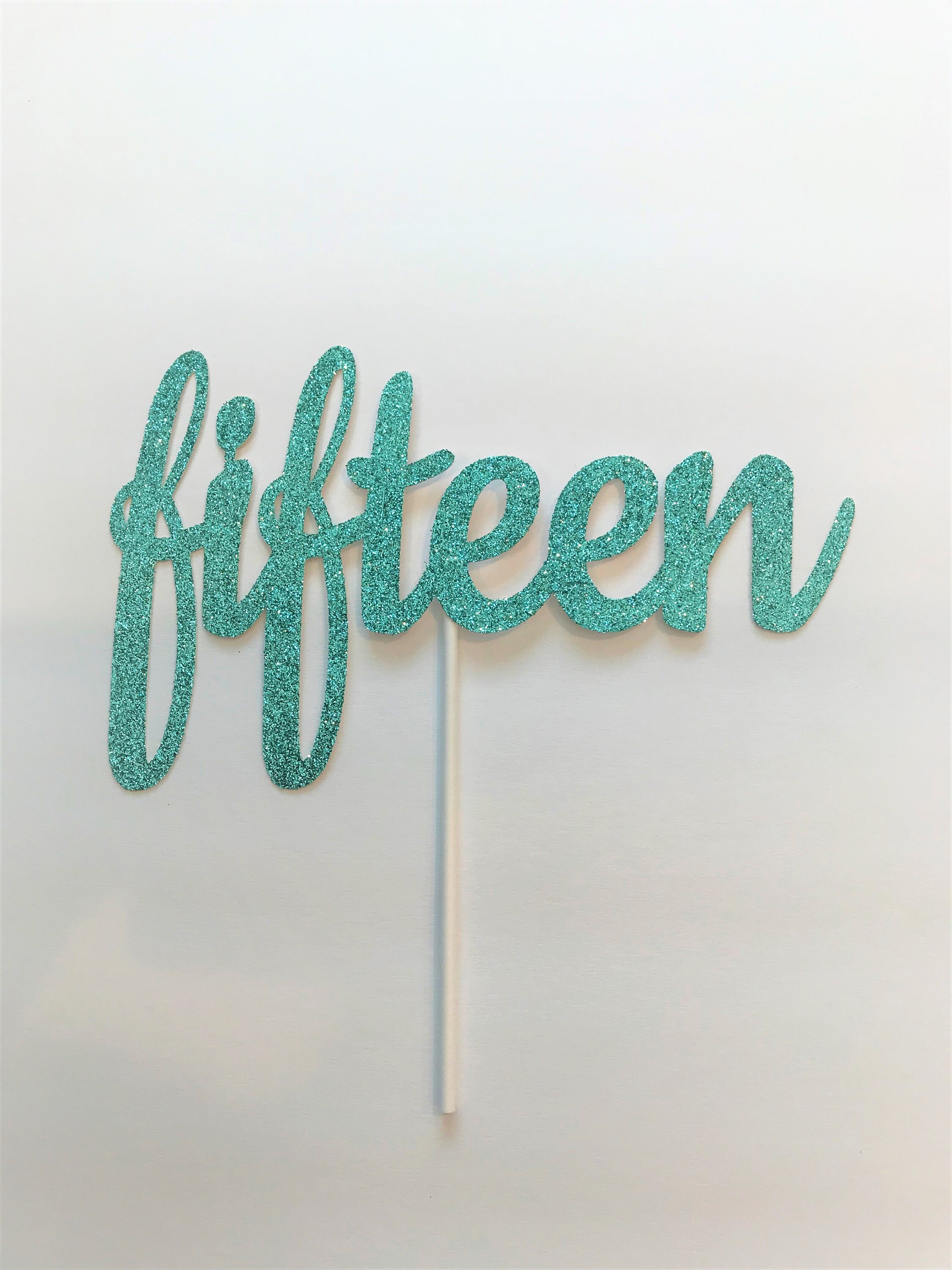 Fifteen Cake Topper 15th Birthday Cake Topper Number 15 Cake Topper ...