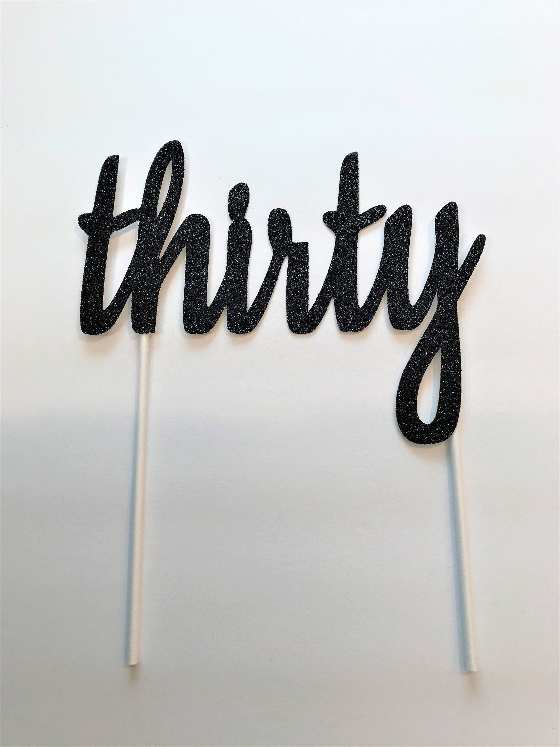 Thirty Cake Topper. 30 Cake Topper. 30th Birthday Cake Topper. | Etsy