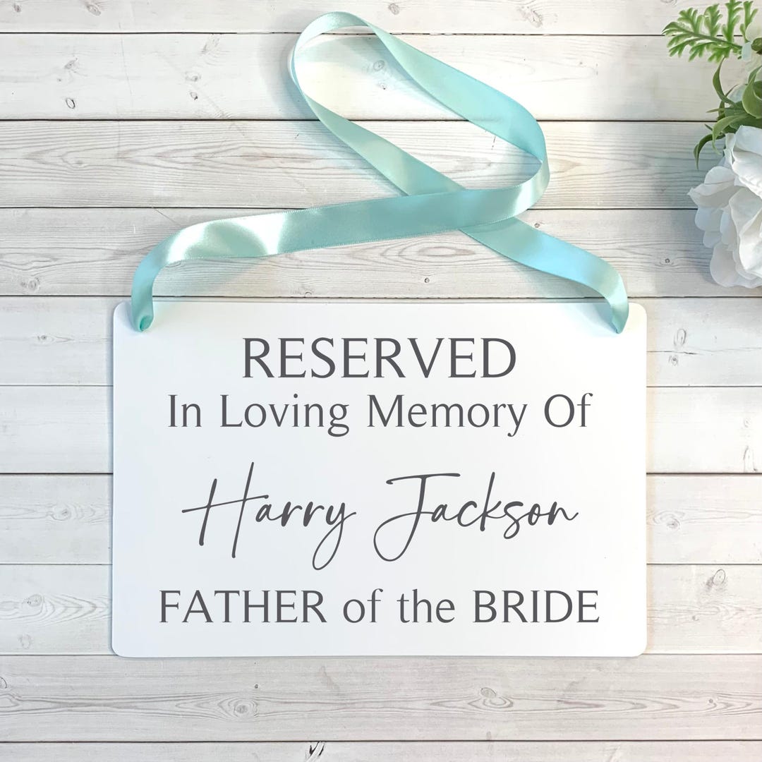 Reserved in Loving Memory Wedding Sign. Reserved Seat Memorial Sign ...