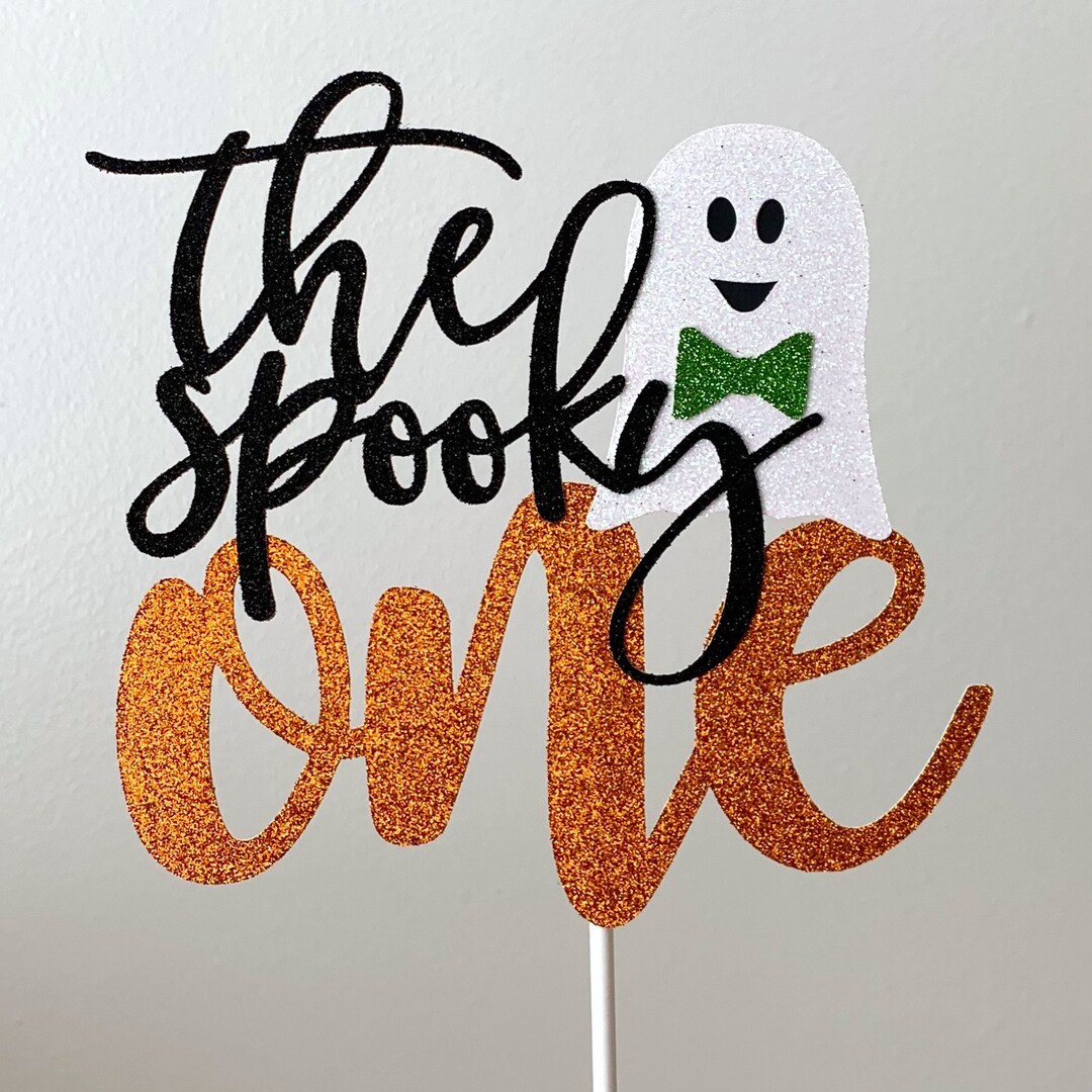 The Spooky One First Birthday Cake Topper, Little Boo is One Halloween ...