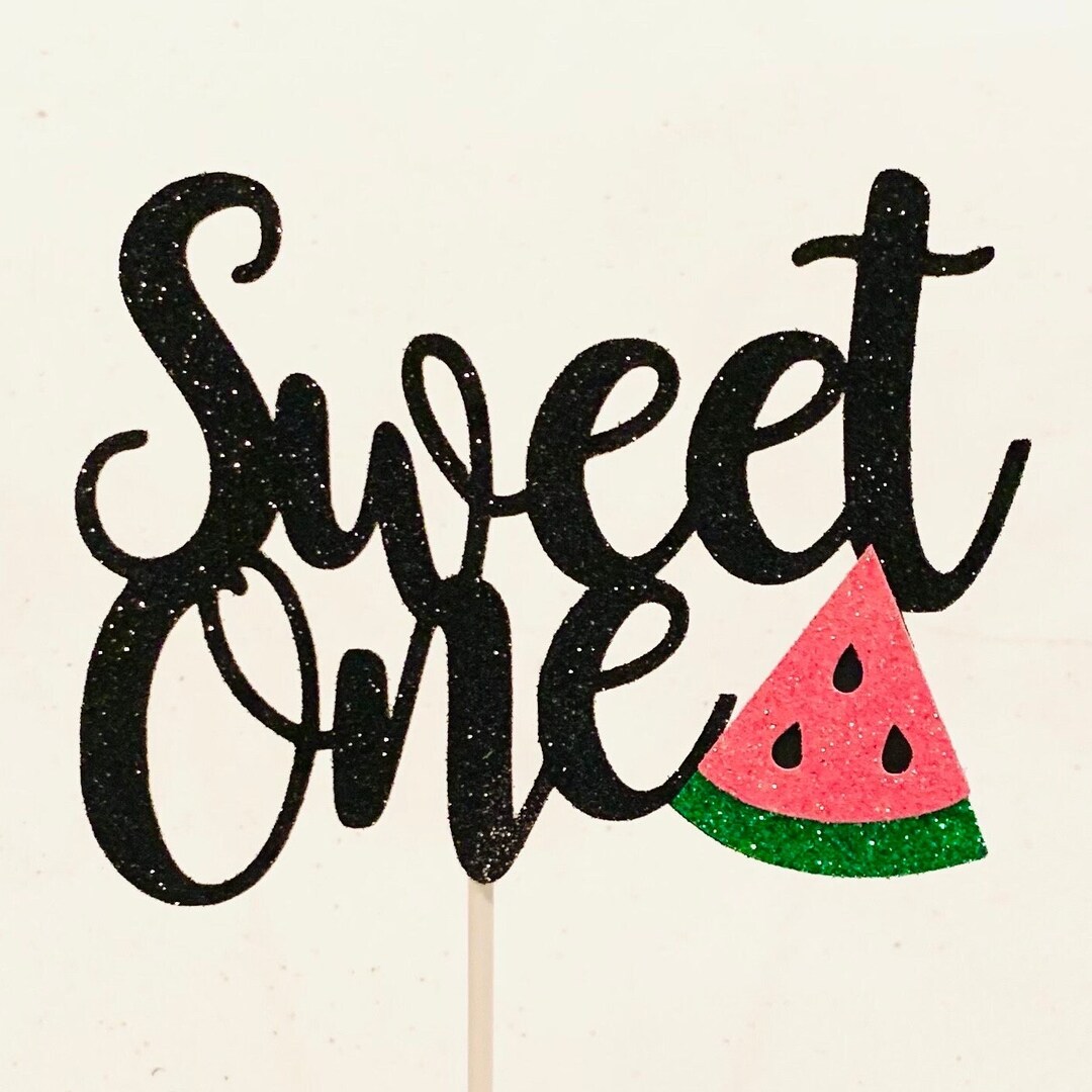 Sweet One Watermelon Cake Topper, Watermelon 1st Birthday, First ...