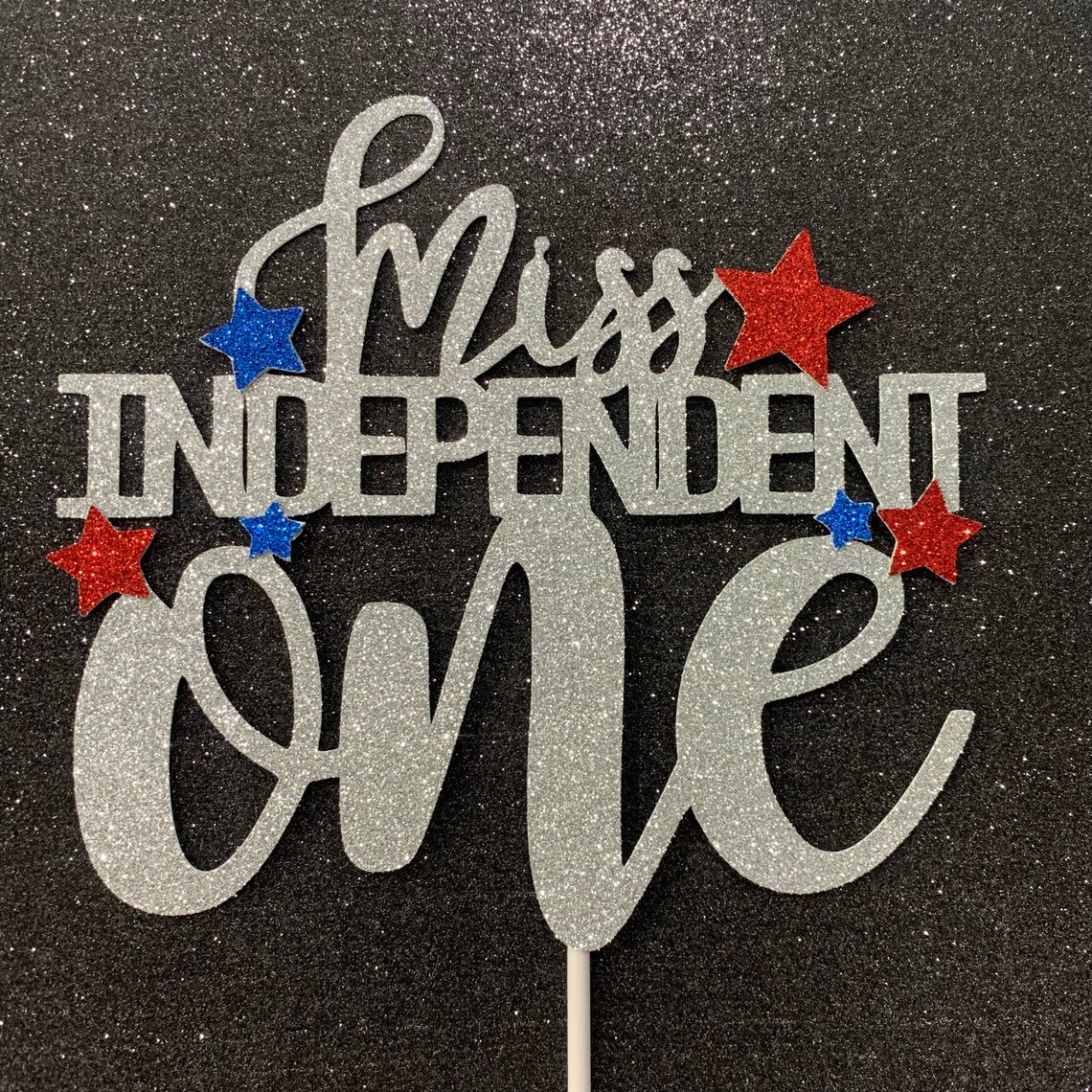 Miss Independent One Cake Topper. Patriotic Girl First - Etsy