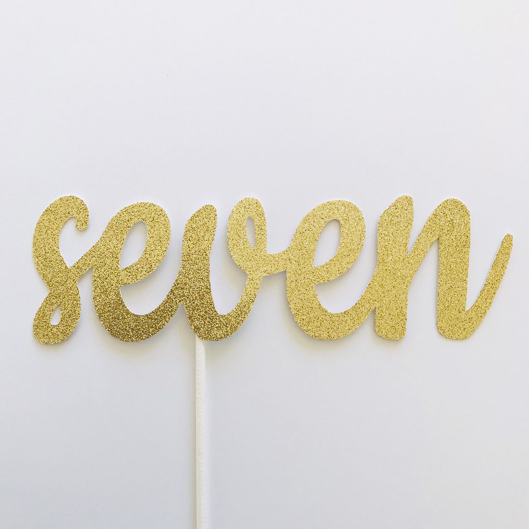 Seven Birthday Cake Topper, 7 Cake Topper, 7th Birthday Cake Topper ...