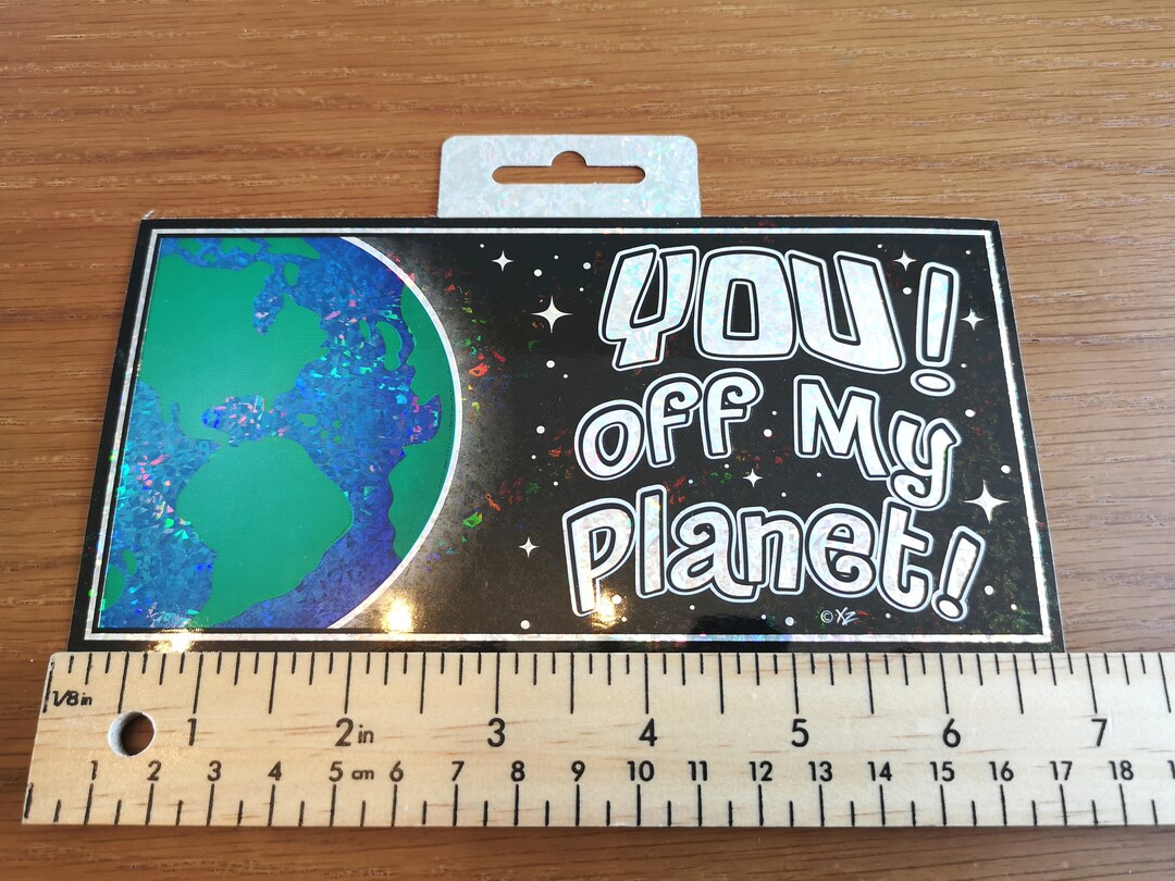 YOU! off My Planet Sparkly Sticker // Earth Sticker // - Etsy