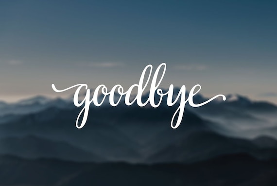 Goodbye Decal Door Decal Goodbye Door Decal Goodbye | Etsy