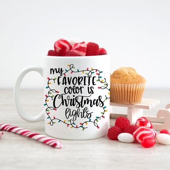 Funny Christmas Coffee Mug My Favorite Color is Christmas | Etsy