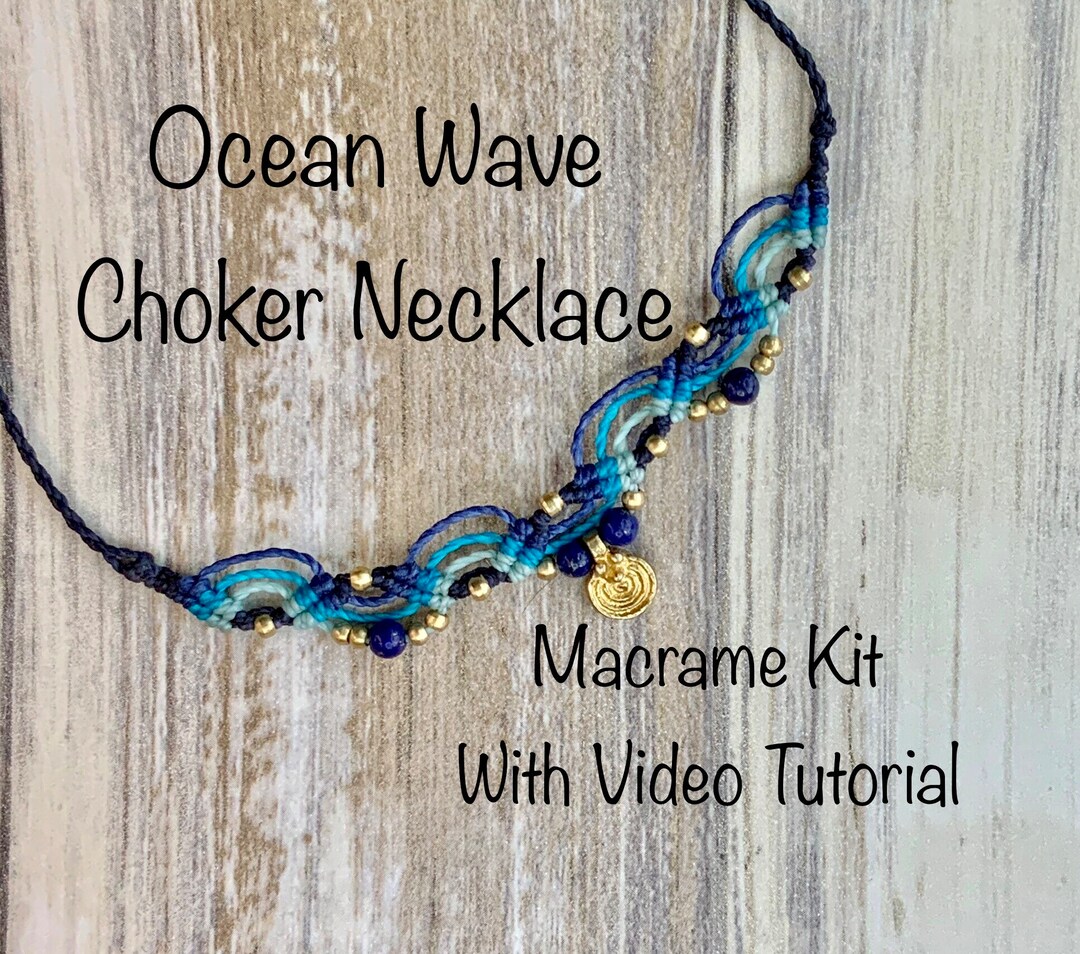 Ocean Wave Choker Necklace Macrame Kit With Full Step by Step How to ...