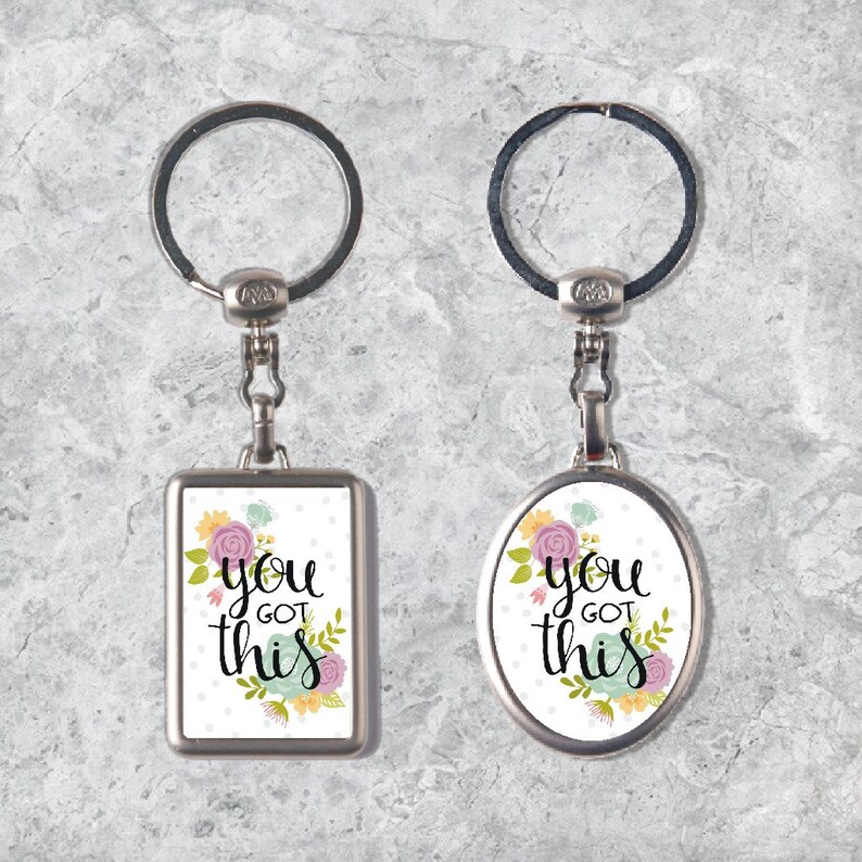 Quote Keychain You Got This Keyring Metal Keychain - Etsy