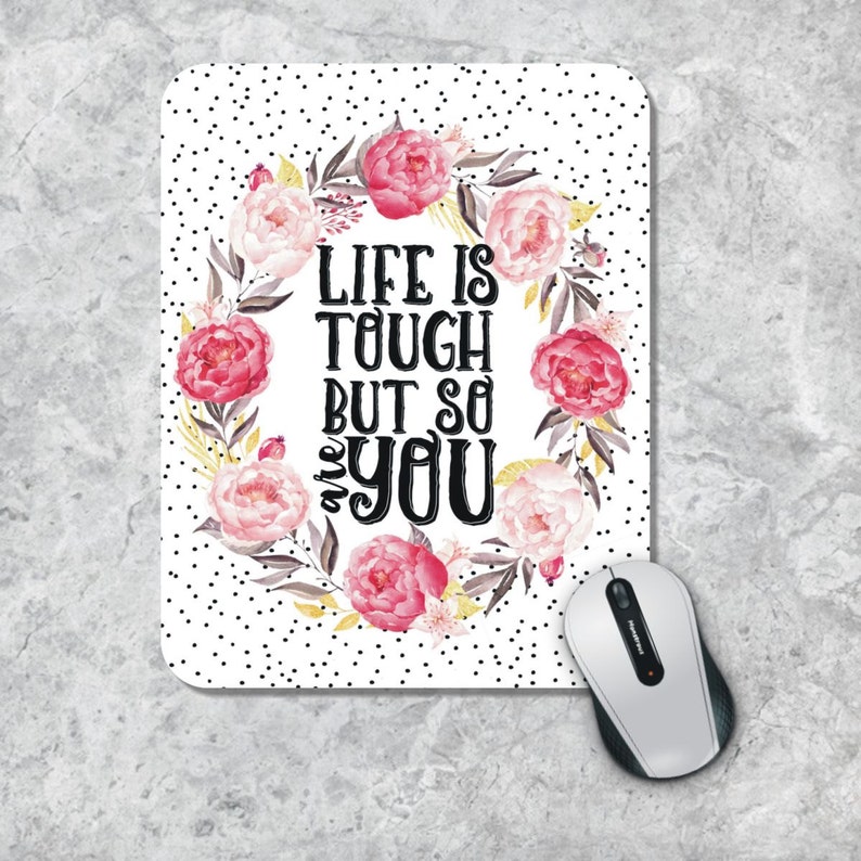 Quote Mousepad Life is Tough Mouse Pad Watercolor Mouse Mat - Etsy