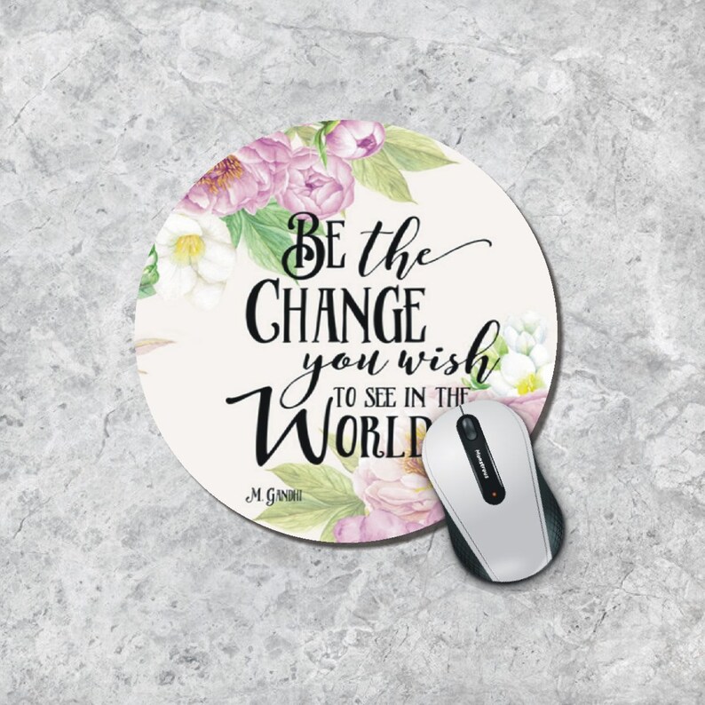 Quote Mousepad, Be the Change, Gandhi Quote Mouse Pad, Floral Mousepad ...
