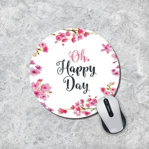 Quote Mousepad, Oh Happy Day Mouse Pad, Watercolor Mouse Mat, Floral ...