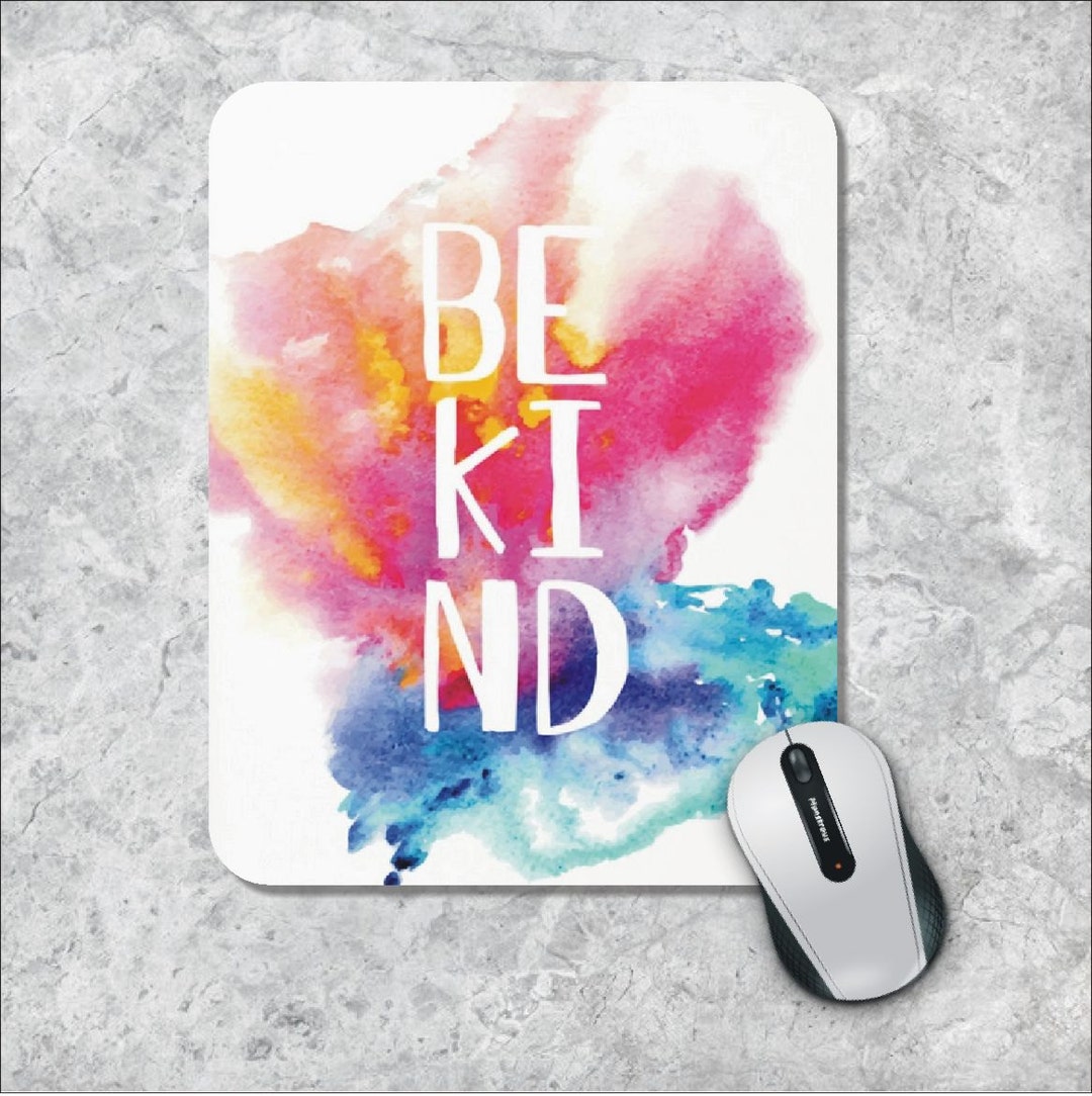 Quote Mousepad, Be Kind Mouse Pad, Watercolor Mouse Mat, Custom ...