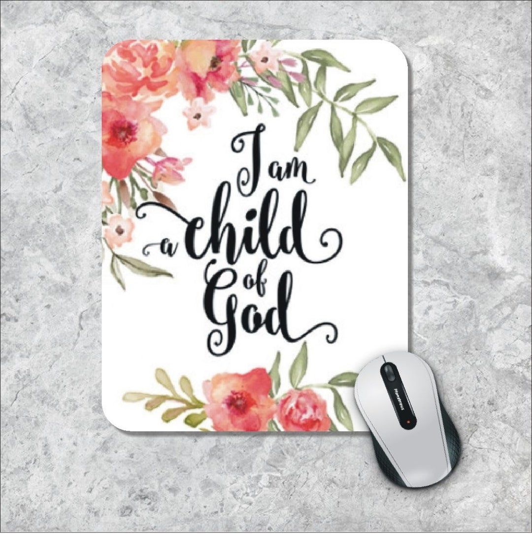 Quote Mousepad, Child of God Mouse Pad, Watercolor Mouse Mat, Custom ...