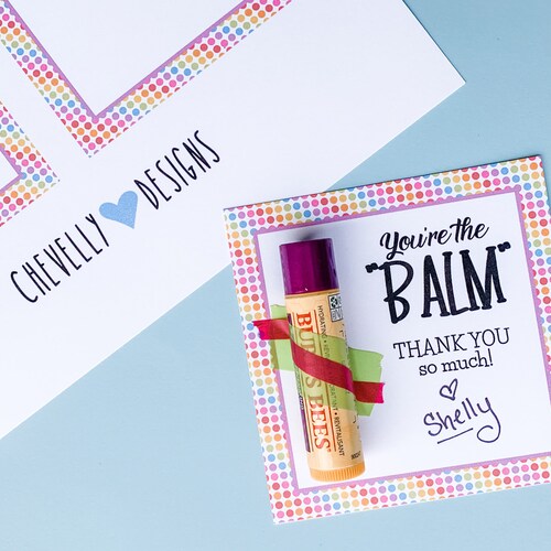 EDITABLE Lip Balm Tags You're the Balm Printable Teacher - Etsy