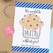 Editable - MUFFIN Appreciation Gift Tags - Printable - Digital File ...