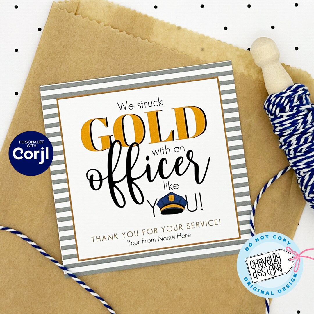 EDITABLE - We Struck Gold With an Officer Like You - Police Officer ...