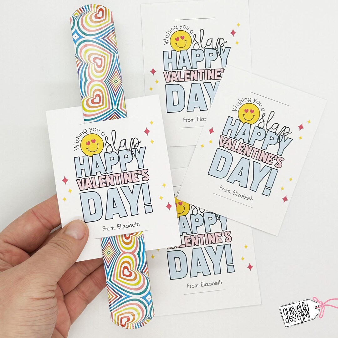 Editable Printable Valentine Cards for Slap Bracelets, Have a Slap ...