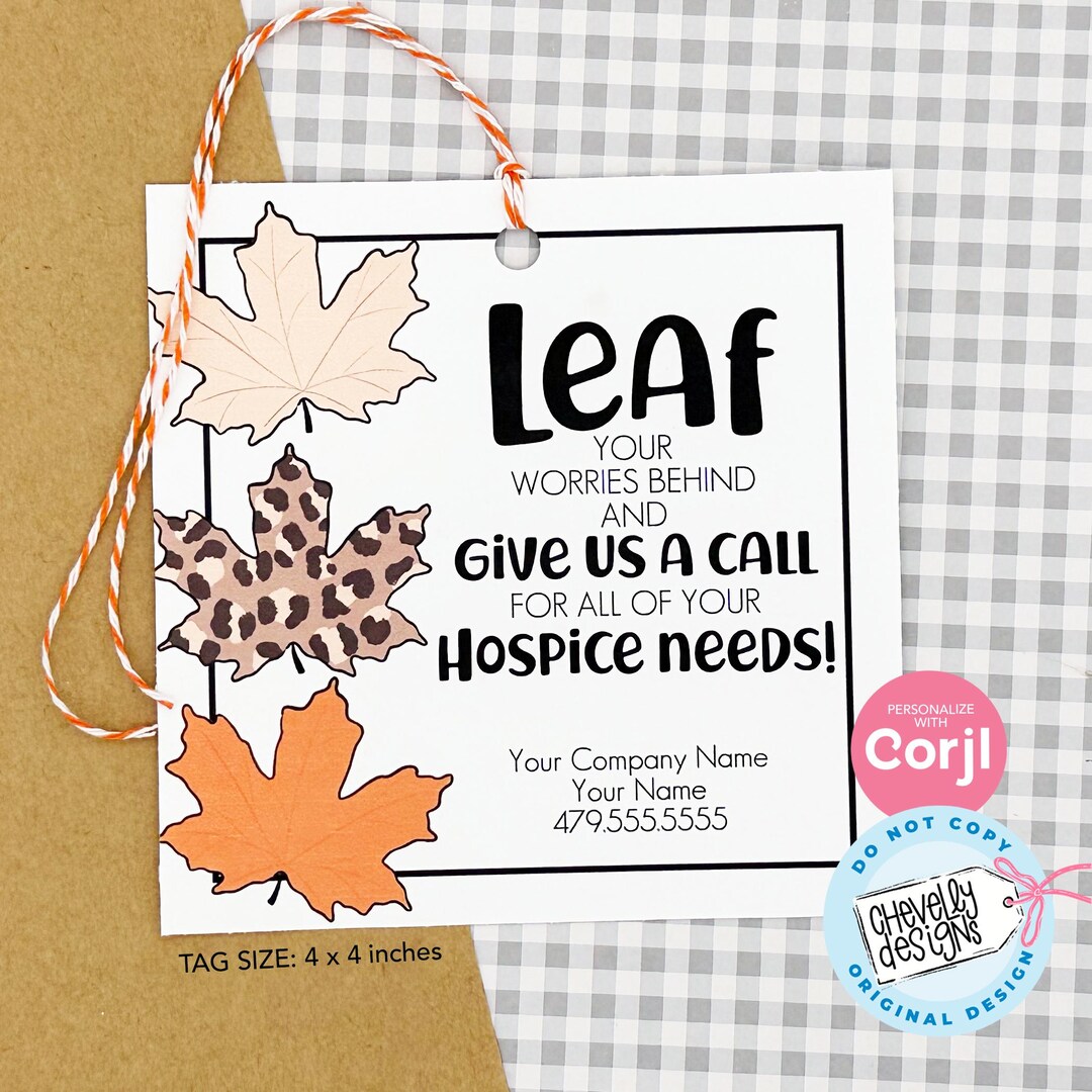 EDITABLE - Leaf Your Worries Behind - Fall Hospice Referral Gift Tag ...