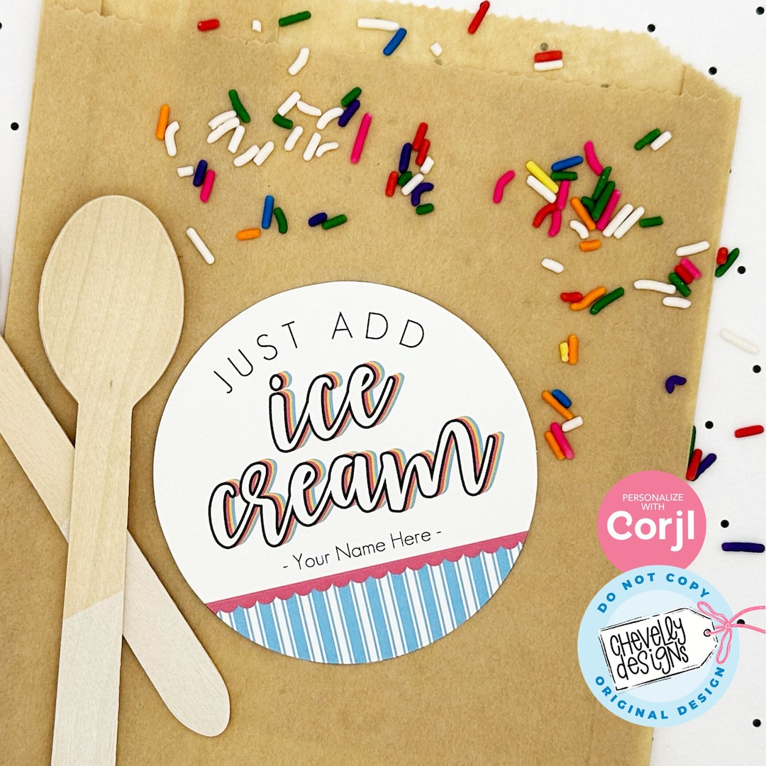 EDITABLE - Just Add Ice Cream - Circle Gift Tags - Printable Digital ...