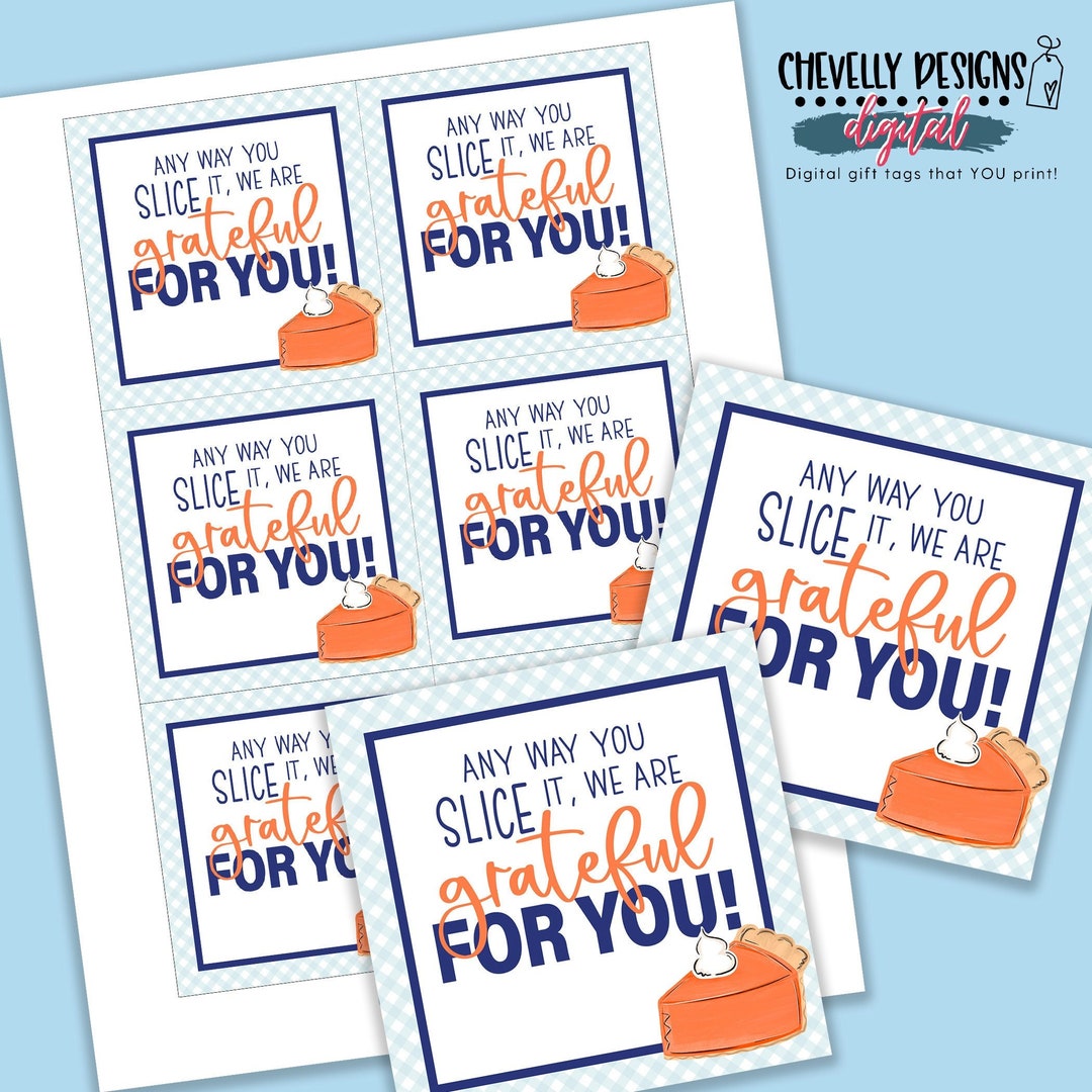 Pumpkin Pie Gift Tags - Any Way You Slice It - Printable DIGITAL FILE ...