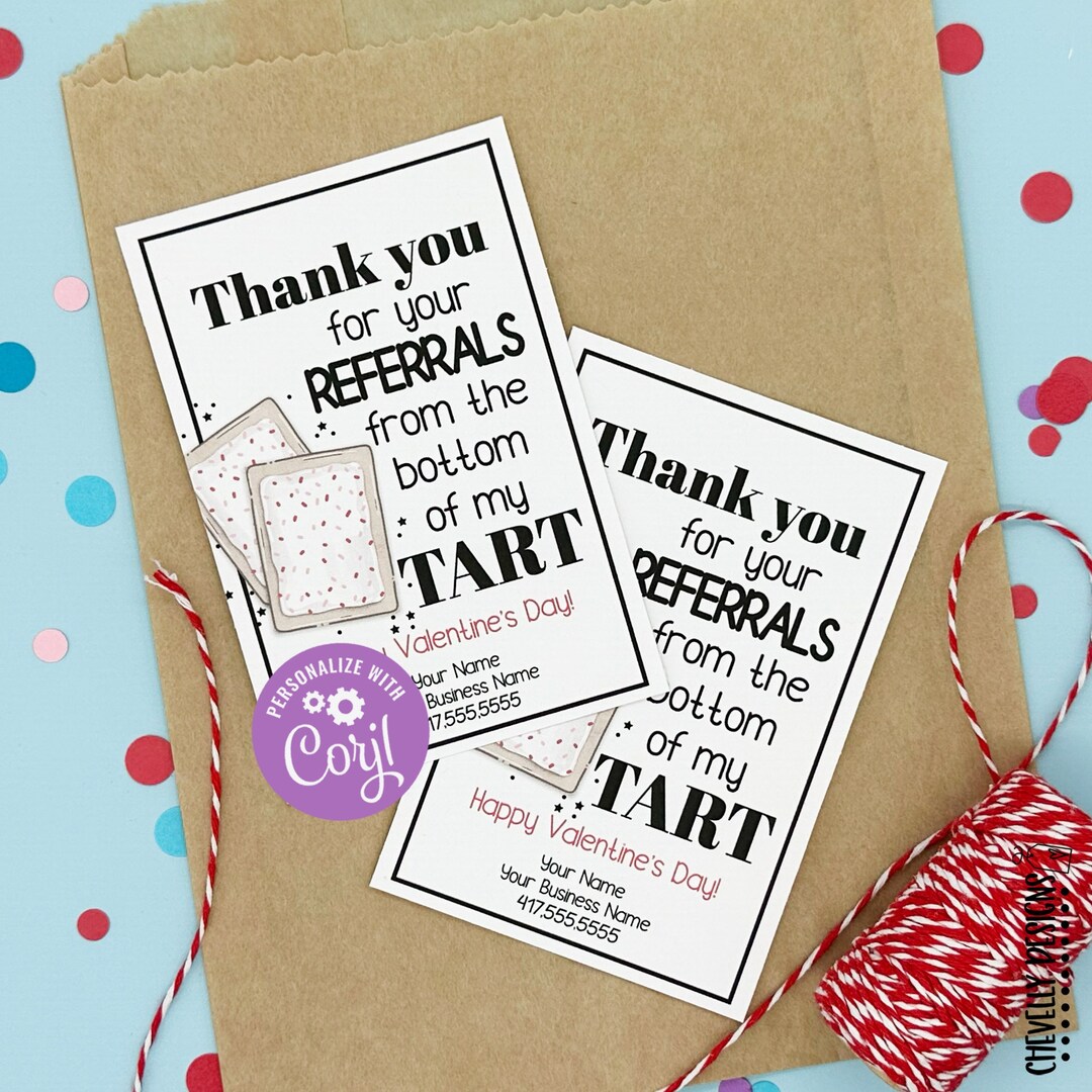 EDITABLE - Thank You for Your Referrals From the Bottom of My Tart ...